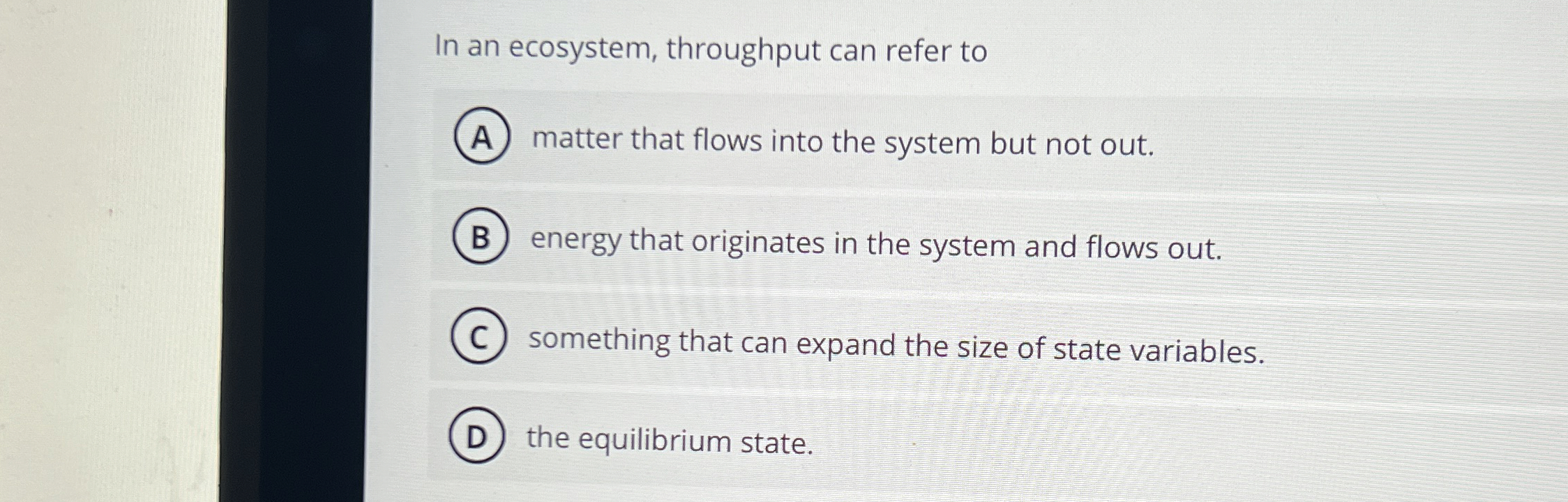 Solved In an ecosystem, throughput can refer tomatter that | Chegg.com