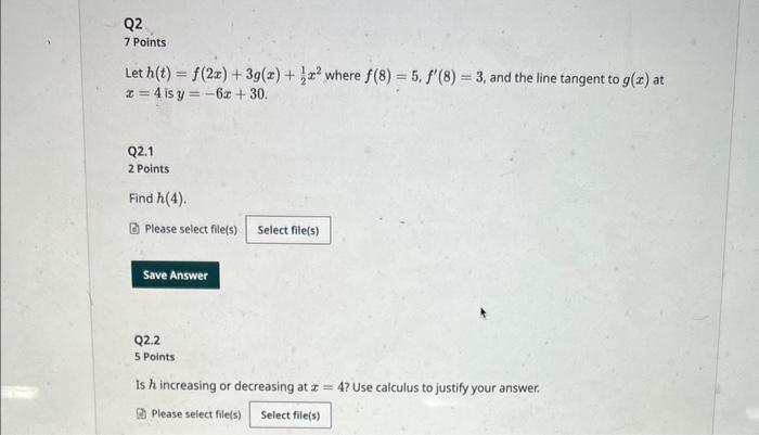 Solved Let h(t)=f(2x)+3g(x)+21x2 where f(8)=5,f′(8)=3, and | Chegg.com
