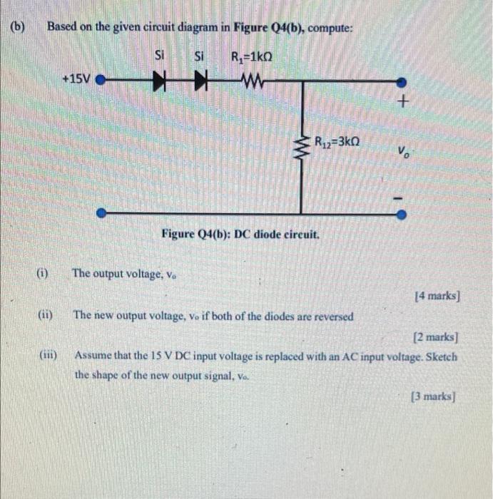 Solved (b) Based on the given circuit diagram in Figure | Chegg.com