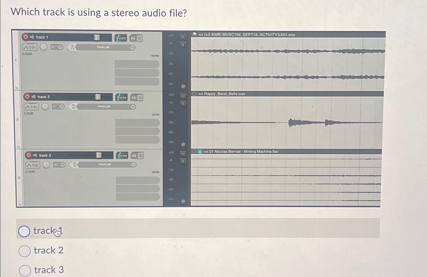 Solved Which track is using a stereo audio file?track | Chegg.com