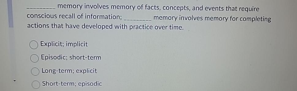 Solved memory involves memory of facts, concepts, and events | Chegg.com