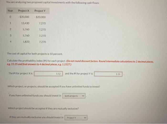 Solved You are analyzing two proposed capital investments | Chegg.com