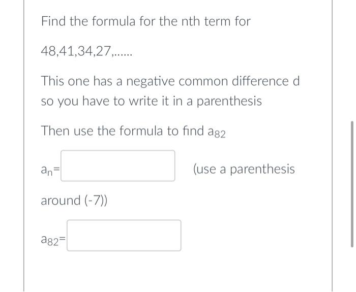 Solved Find the formula for the nth term for 48,41,34,27,……. | Chegg.com
