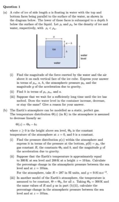 Solved Question 1 (a) A cube of ice of side length a is | Chegg.com