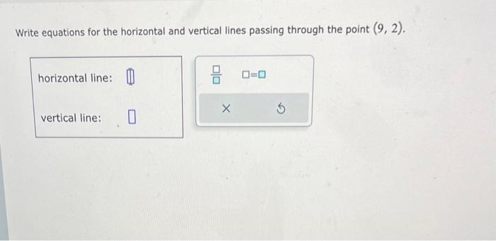 Solved Write equations for the horizontal and vertical lines | Chegg.com