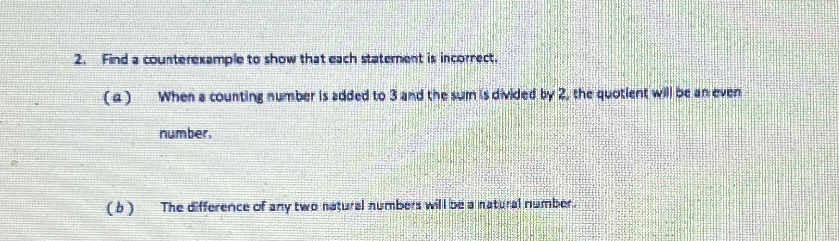 Solved Find a counterexample to show that each statement is | Chegg.com