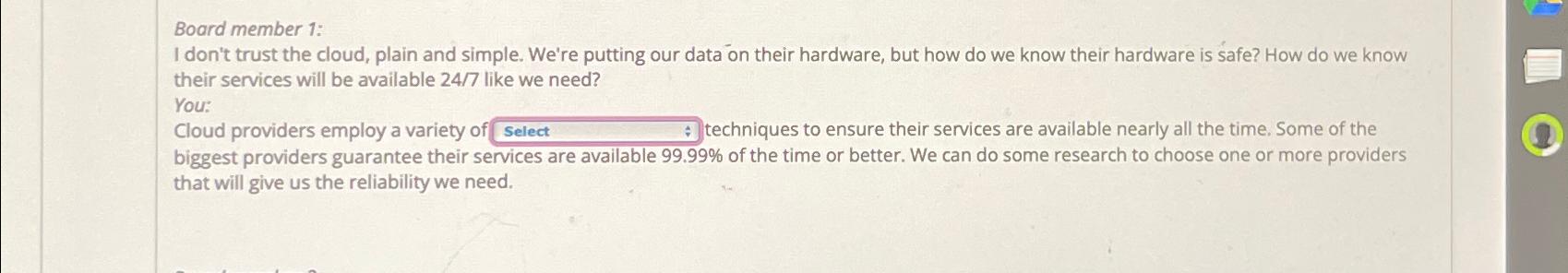 Solved Board member 1:I don't trust the cloud, plain and | Chegg.com