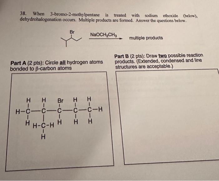 Solved 38. When 3-bromo-2-methylpentane is treated with | Chegg.com