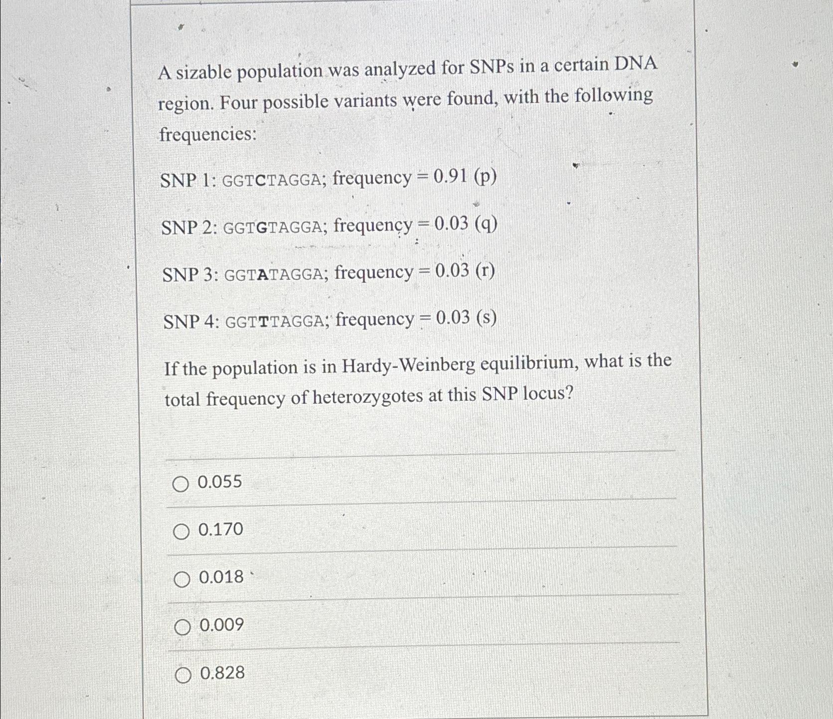 Solved A sizable population was analyzed for SNPs in a | Chegg.com