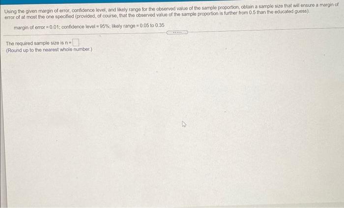 Solved Using the given margin of error, confidence level, | Chegg.com