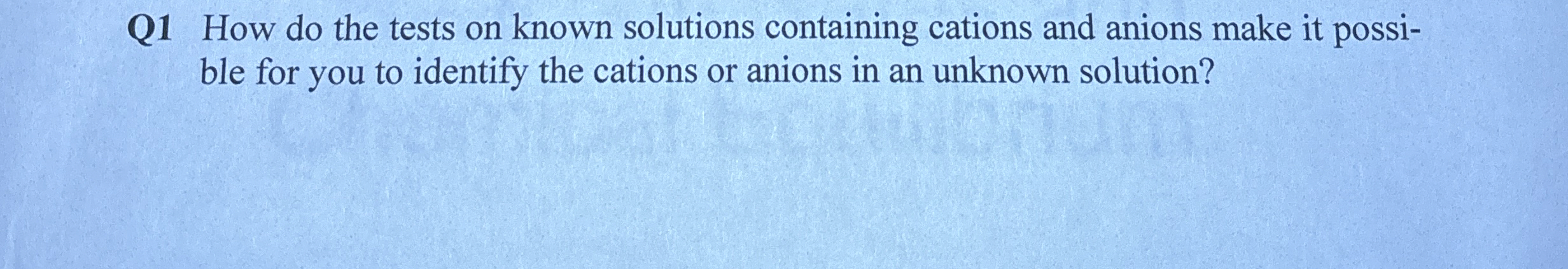 Solved Q1 ﻿How do the tests on known solutions containing | Chegg.com