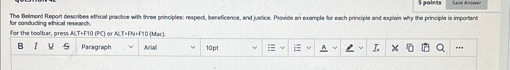 Solved 5 ﻿pointsSave AnswerThe Belmont Report describes | Chegg.com