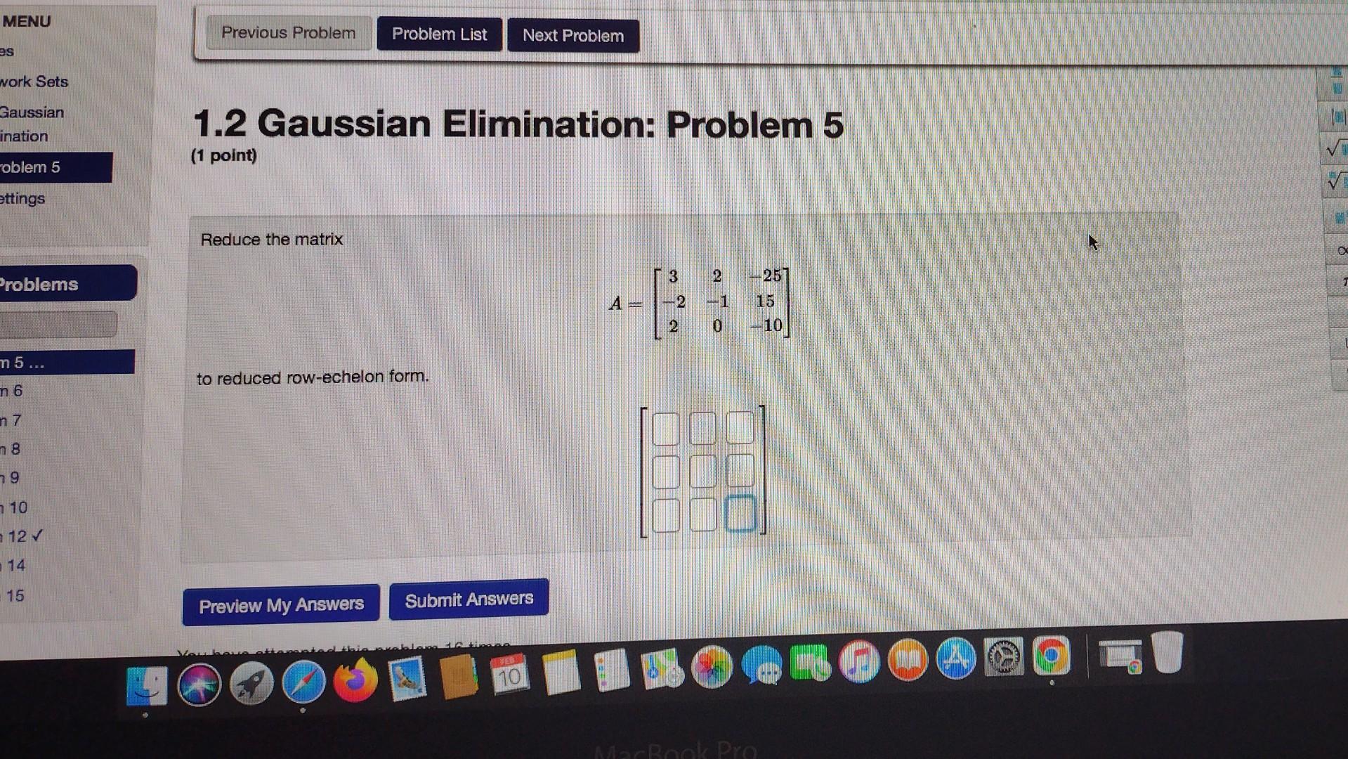 Solved 1.2 Gaussian Elimination: Problem 5 (1 point) Reduce | Chegg.com