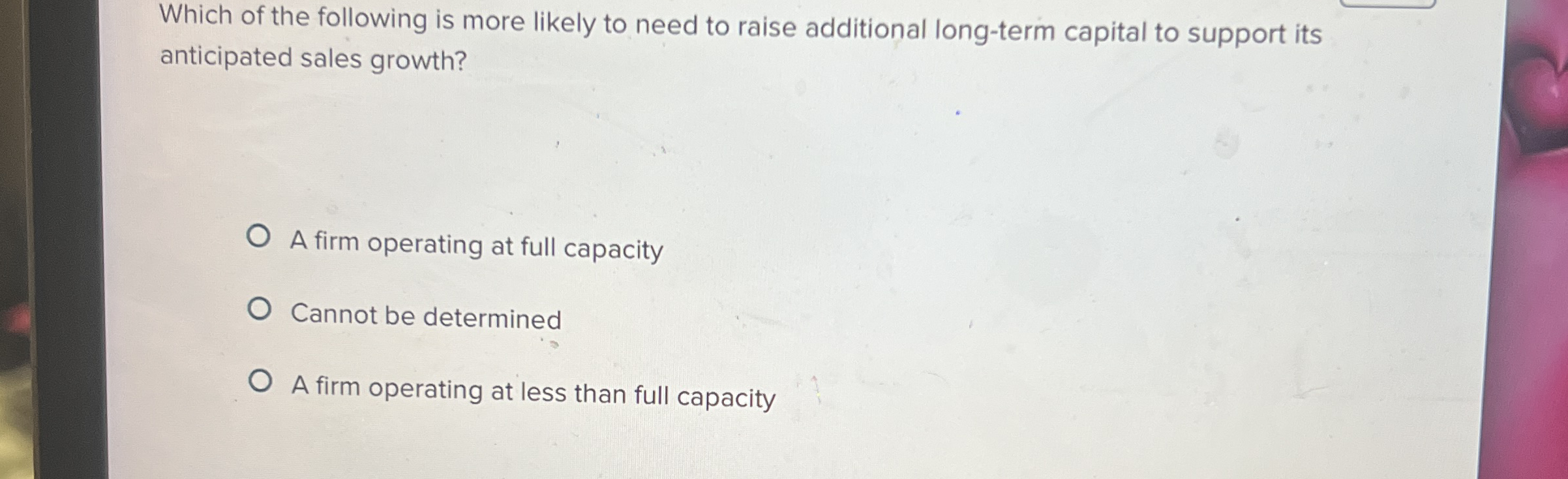 Solved Which of the following is more likely to need to | Chegg.com