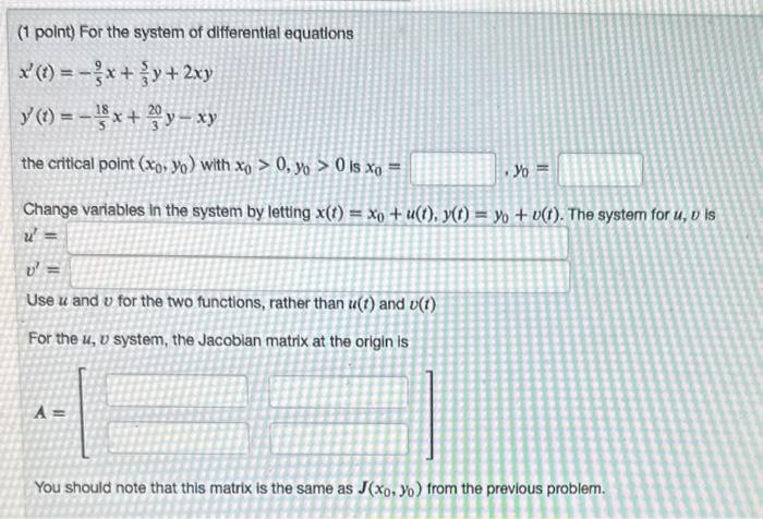 Solved (1 point) For the system of differential equations | Chegg.com