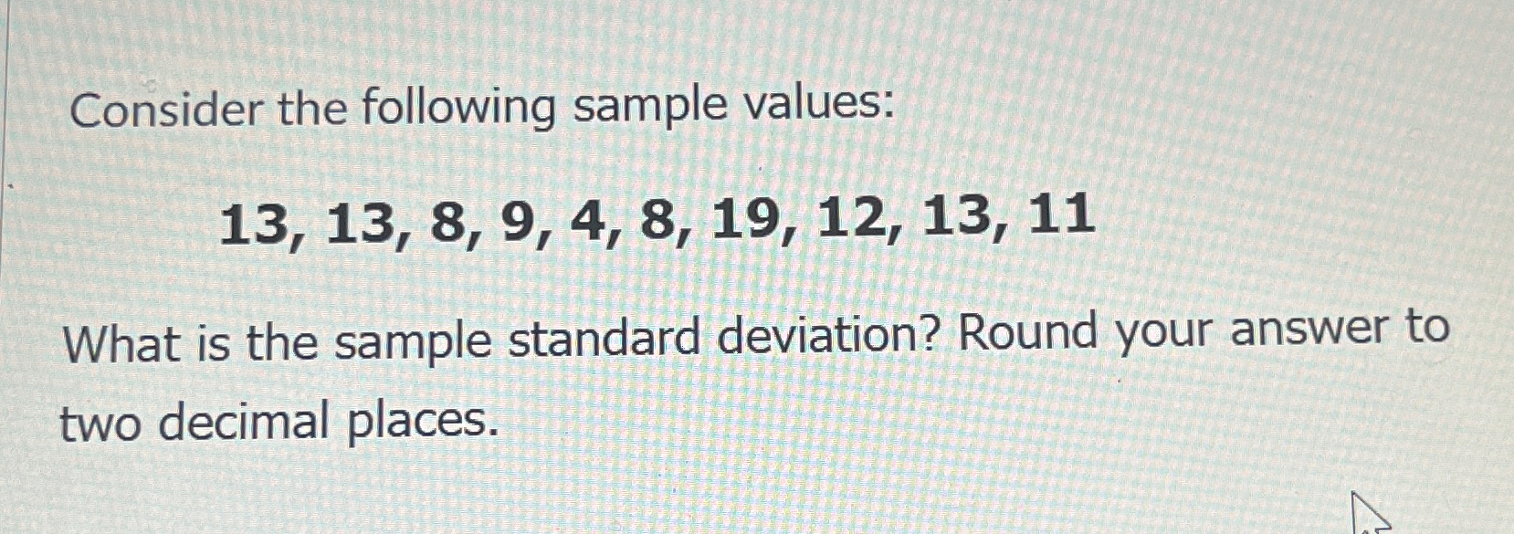 Solved Consider the following sample | Chegg.com