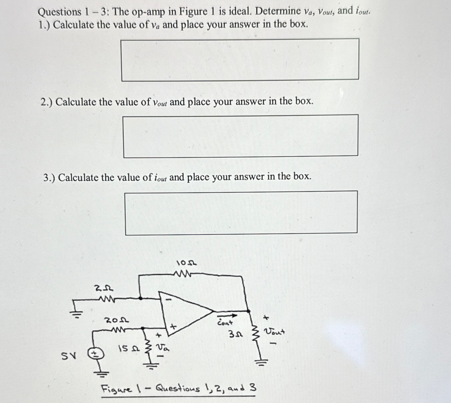 Solved Questions 1-3: The op-amp in Figure 1 ﻿is ideal. | Chegg.com