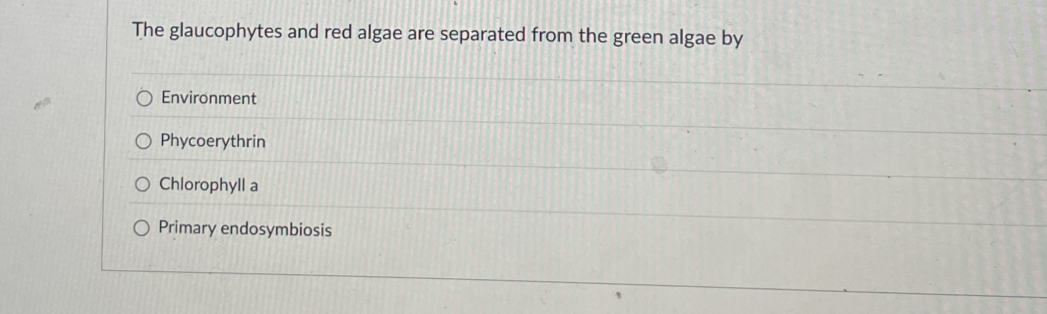 Solved The glaucophytes and red algae are separated from the | Chegg.com