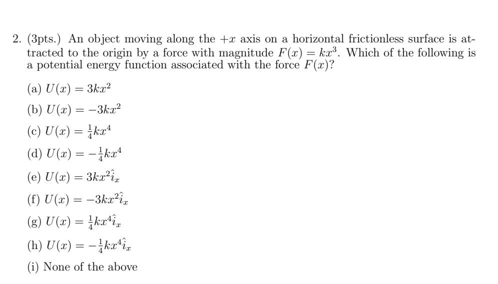 Solved (3pts.) An object moving along the +x axis on a | Chegg.com