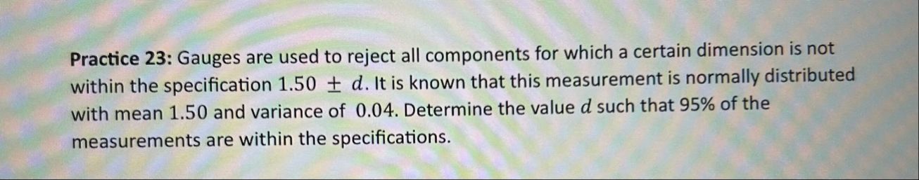 Solved Practice 23: Gauges are used to reject all components | Chegg.com
