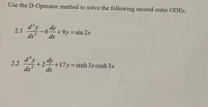 Solved Use the D-Operator method to solve the following | Chegg.com