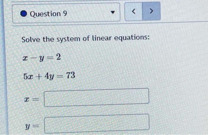 Solved Question 9 Solve the system of linear equations: | Chegg.com
