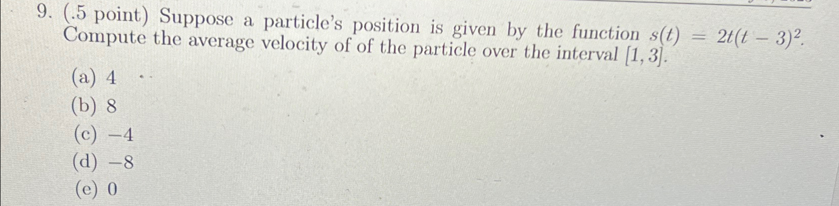 Solved (.5 ﻿point) ﻿Suppose a particle's position is given | Chegg.com
