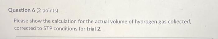 "dry" hydrogen gas in trial 2? Please report your | Chegg.com