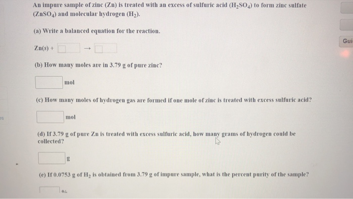 Solved An impure sample of zinc (Zn) is treated with an | Chegg.com