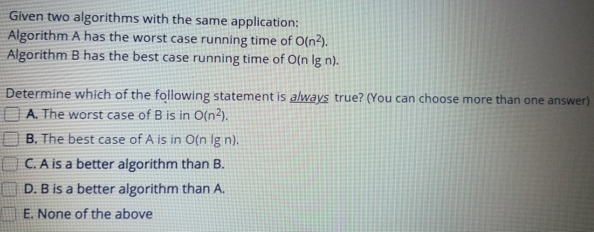 Solved Given Two Algorithms With The Same Application 5521