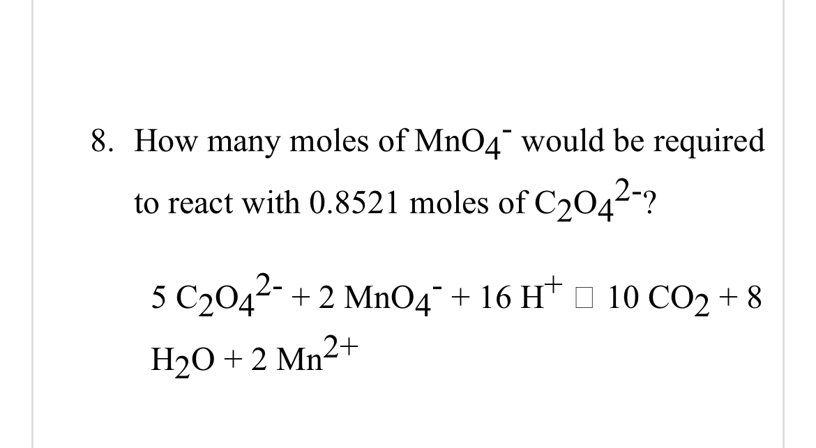 Solved How many moles of MnO4-would be required to react | Chegg.com