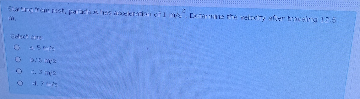 Solved Starting from rest, particle A has acceleration of | Chegg.com