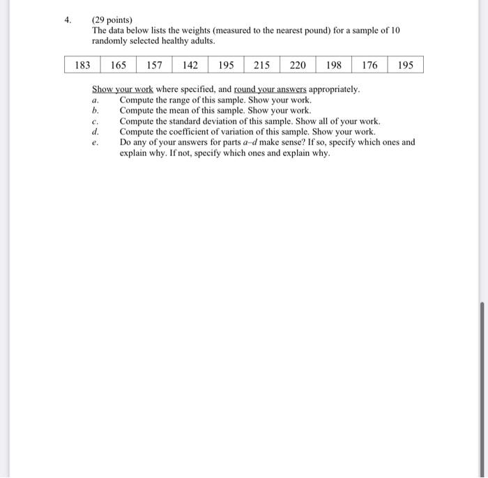 Solved 4. (29 points) The data below lists the weights | Chegg.com