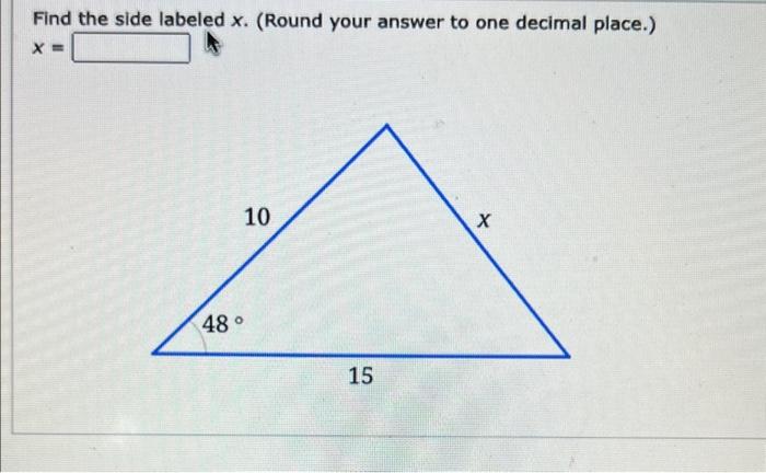 Solved Find the side labeled x. (Round your answer to one | Chegg.com