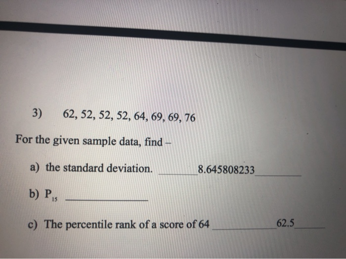 Solved 3) 62, 52, 52, 52, 64, 69, 69, 76 For the given | Chegg.com