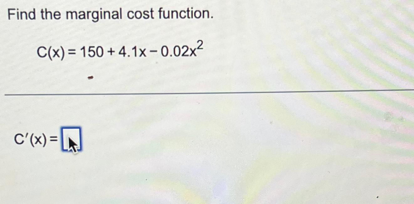Solved Find the marginal cost | Chegg.com
