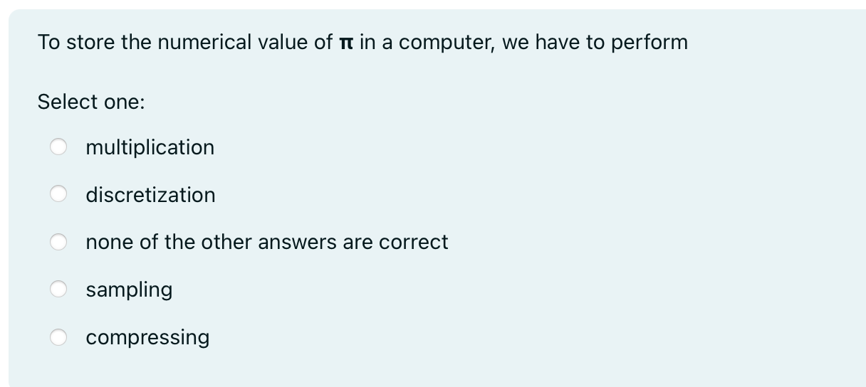 To store the numerical value of π ﻿in a computer, we | Chegg.com