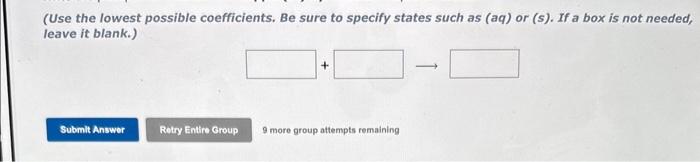 Solved (Use the lowest possible coefficients. Be sure to | Chegg.com