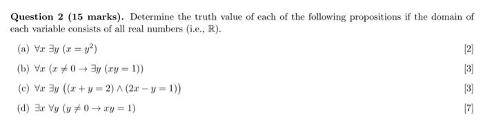 Solved Question 2 (15 marks). Determine the truth value of | Chegg.com