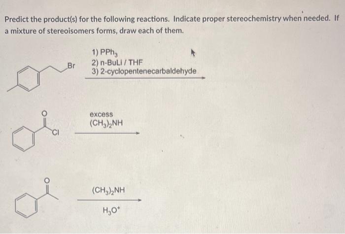 Solved Predict the product(s) for the following reactions. | Chegg.com
