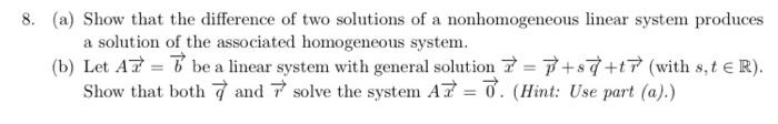 Solved 8. (a) Show that the difference of two solutions of a | Chegg.com