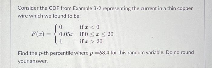Solved Consider the CDF from Example 3-2 representing the | Chegg.com Solved Consider the CDF from Example 3-2 representing the | Chegg.com