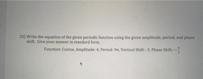 Solved 20) Write the equation of the given periodic function | Chegg.com