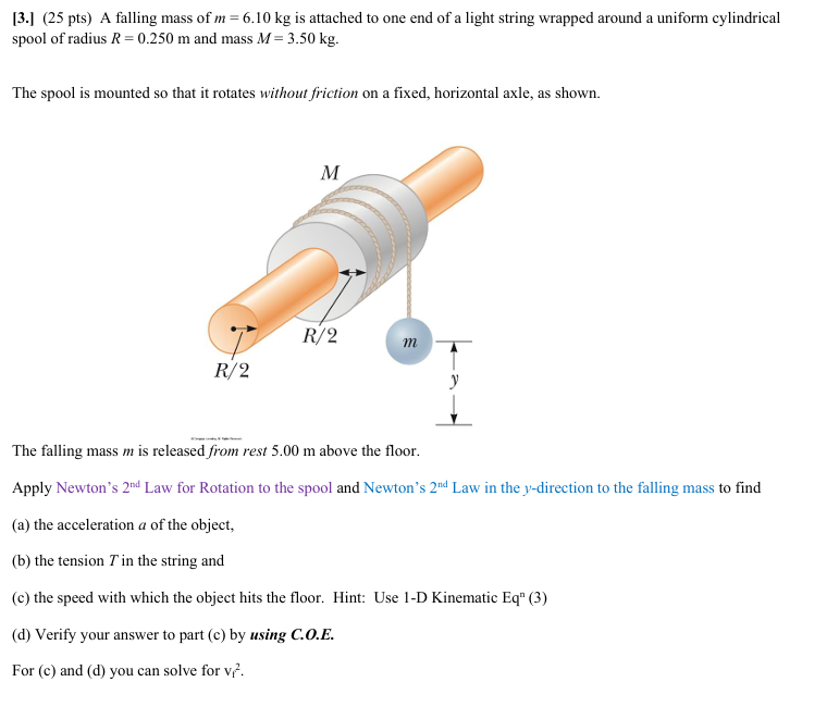 Solved [3.] ( 25 pts ) ﻿A falling mass of m=6.10kg is | Chegg.com