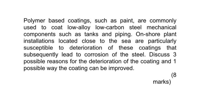 Solved Polymer based coatings, such as paint, are commonly | Chegg.com
