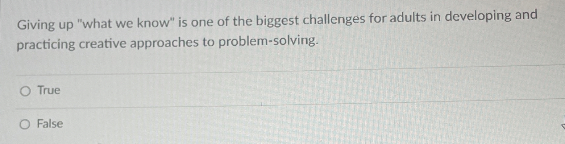 Solved Giving up "what we know" is one of the biggest | Chegg.com