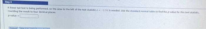 Solved A lower tail test is being performed, so the area to | Chegg.com