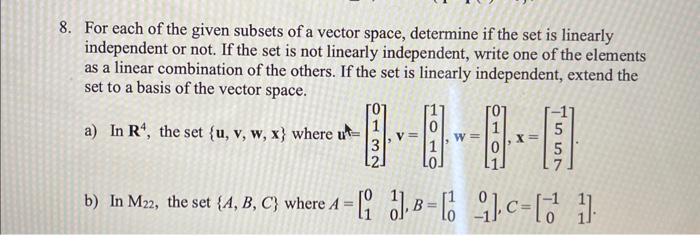 Solved For each of the given subsets of a vector space, | Chegg.com