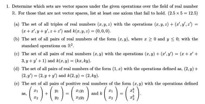 Solved 1. Determine which sets are vector spaces under the | Chegg.com