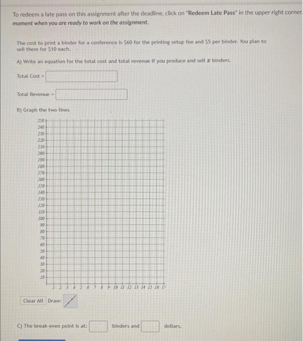 9 qTo redeem a late pass on this assignment after the | Chegg.com